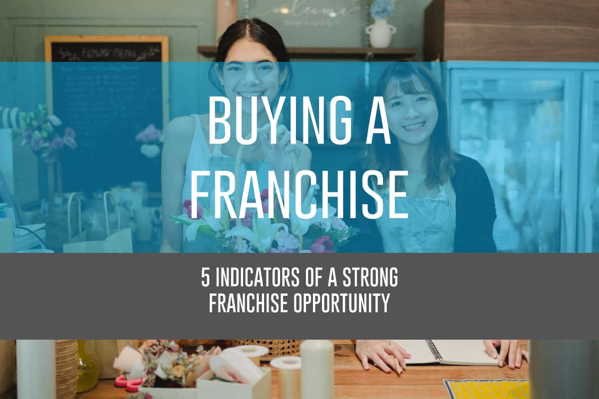 5 Indicators of a Strong Franchise Opportunity - Patrola Law